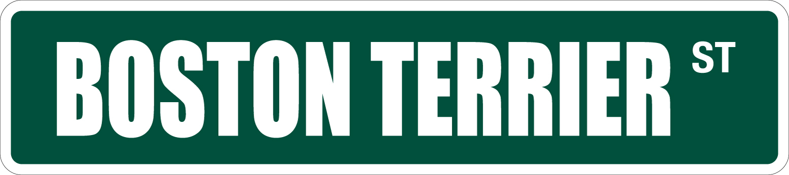 *Aluminum* Boston Terrier 4" x 18" Metal Novelty Street Sign SS 615 | eBay