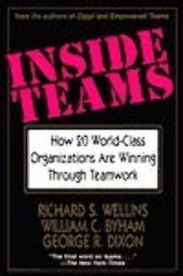 Inside Teams: How 20 World-Class Organizations Are Winning Through ...