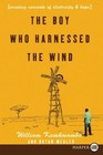 The Boy Who Harnessed the Wind LP by Kamkwamba, William 9780061884986 ...