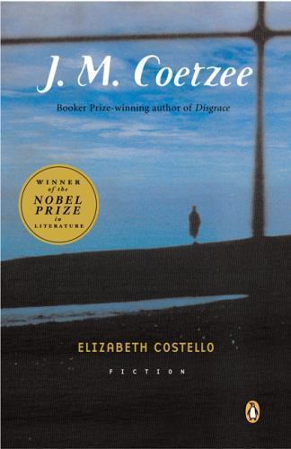 Elizabeth Costello: Fiction by Professor of General Literature J M ...