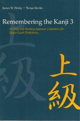 James W. Heisig Remembering the Kanji 3 (Poche) | eBay