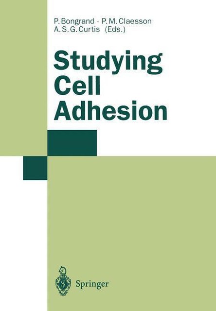 Studying Cell Adhesion von Adam S. G. Curtis Per M. Claesson Pierre ...