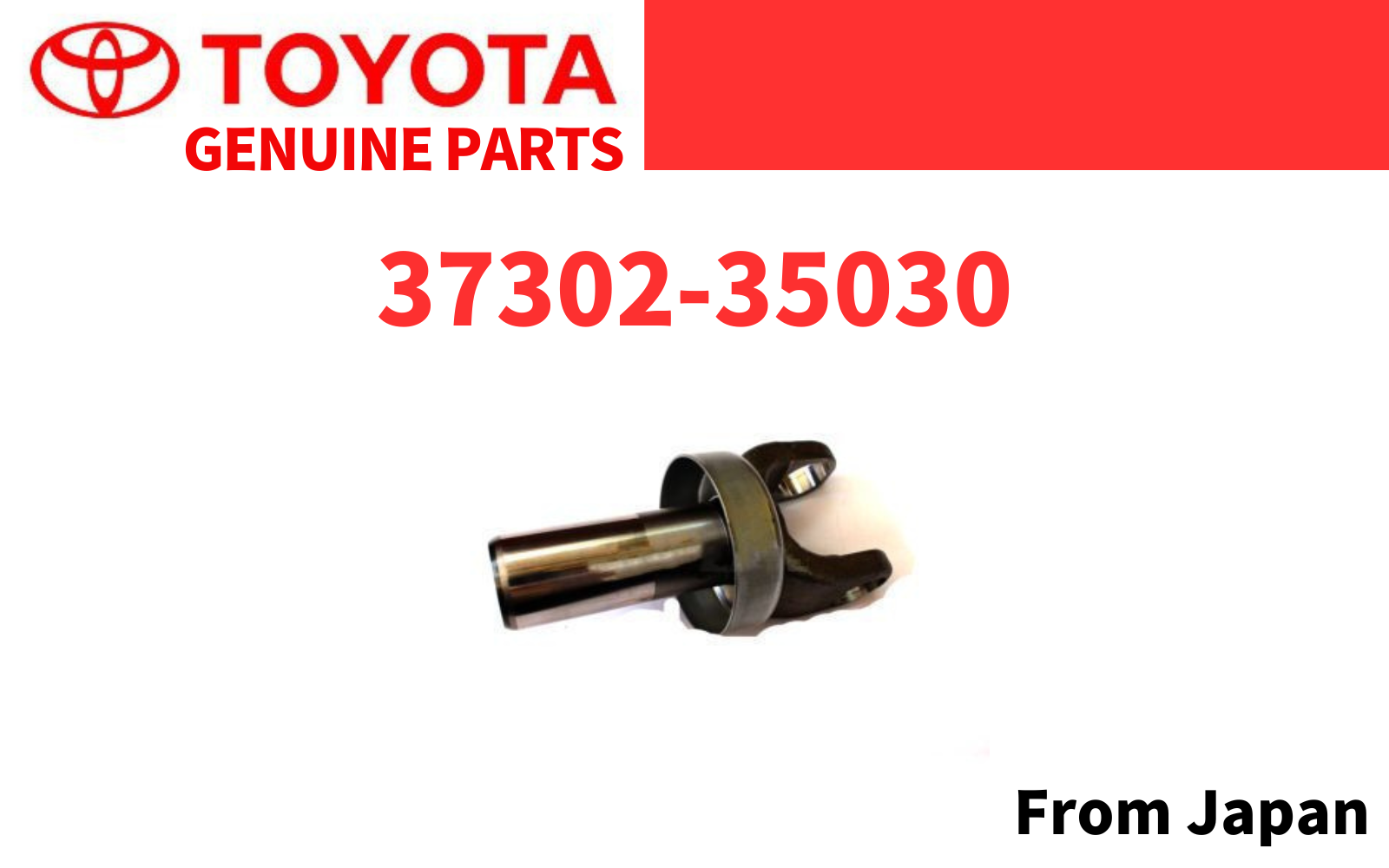 TOYOTA Toyota 37302-35030 Genuine YOKE RR Propeller Shaft Universal ...
