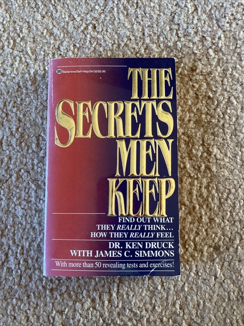 The Secrets Men Keep by James C. Simmons and Ken Druck (1987, Mass ...
