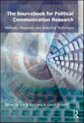 Routledge Communication Ser.: Sourcebook for Political Communication ...
