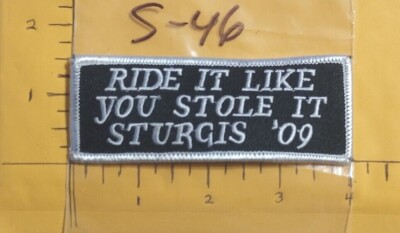 Vintage Motorcycle Rally Patch Sturgis '09 Ride It Like Buy More Save ...