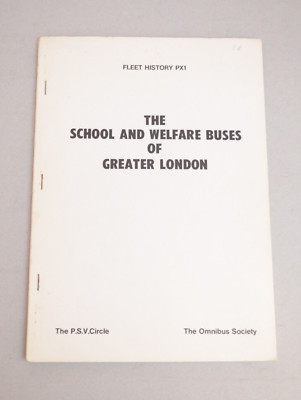PSV Circle Fleet History The School & Welfare buses of Greater London ...