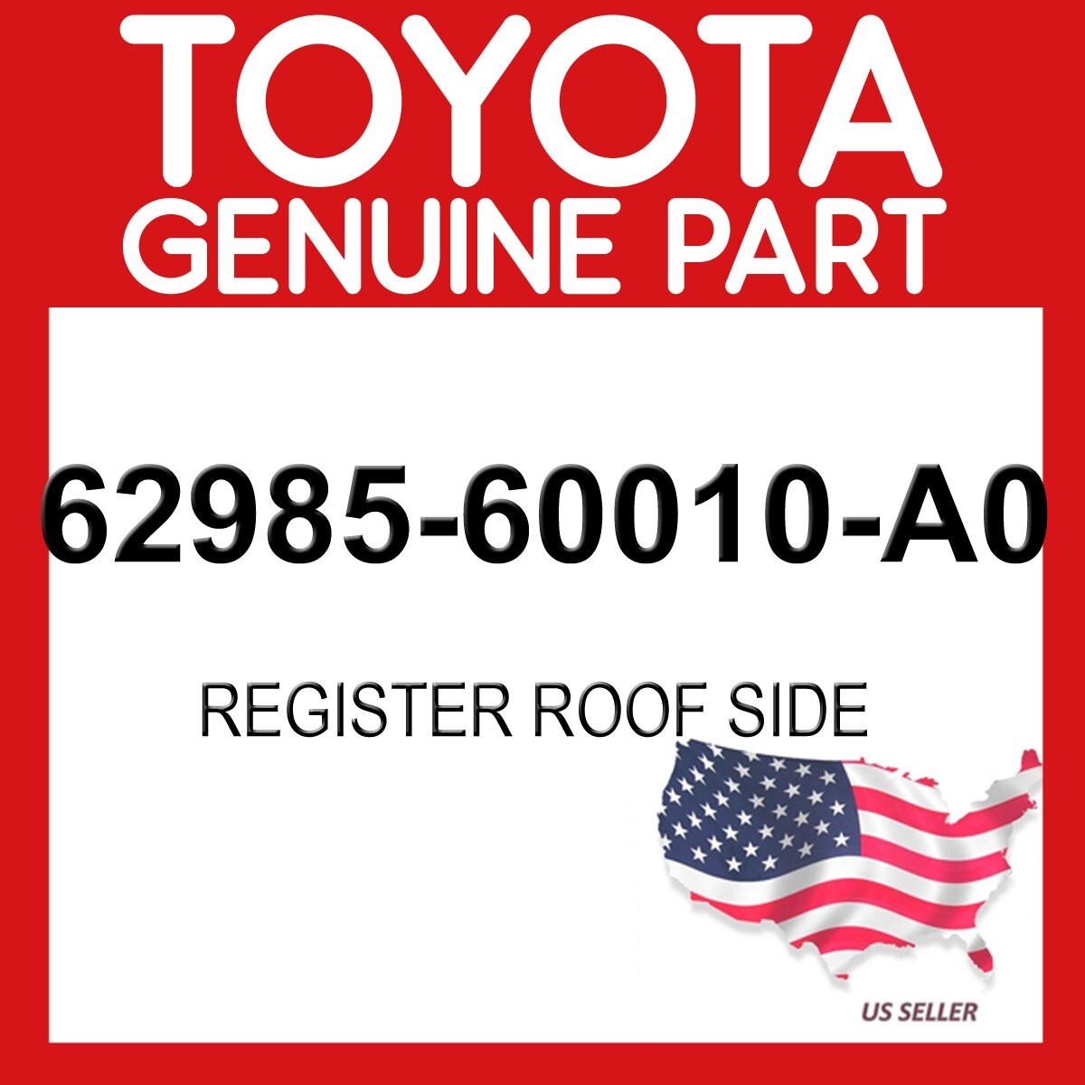 Toyota Genuine 62985-60010-A0 Register Roof Side 6298560010A0 OEM | eBay