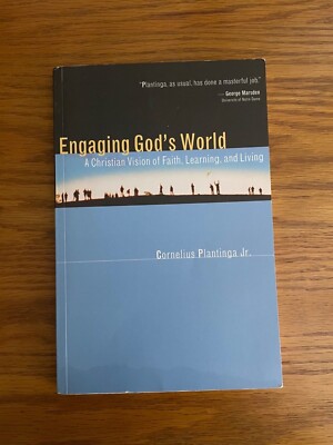 Engaging God's World by Cornelius Plantinga Jr. 9780802839817| eBay