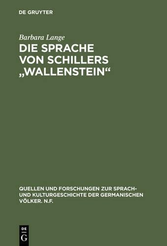 Barbara Lange Die Sprache Von Schillers Wallenstein (Copertina rigida ...