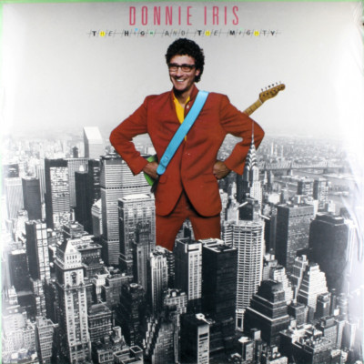 DONNIE IRIS AND THE CRUISERS The High And The Mighty NEW 1982 LP Power ...