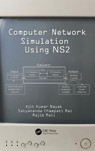 Computer Network Simulation Using NS2 by Rajib Mall, Ajit Kumar Nayak ...