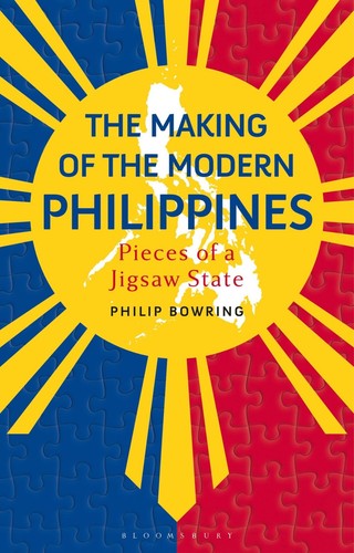 The Making of the Modern Philippines | Pieces of a Jigsaw State ...