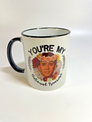 You're My National Treasure Nicolas Cage Coffee Mug 11oz New. Black ...