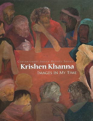 Krishen Khanna: Images in My Time Images in My Time by Tanuj Berry ...