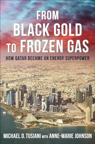 From Black Gold to Frozen Gas: How - Hardcover, by Tusiani Michael D ...