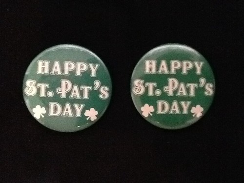 TWO VINTAGE HAPPY ST. PAT'S DAY BUTTONS ST PATRICKS | eBay