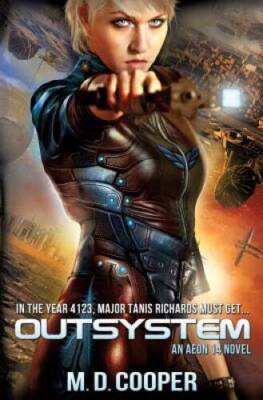 Outsystem: An Aeon 14 Novel (The Intrepid Saga) - Paperback - GOOD 9781477651520| eBay