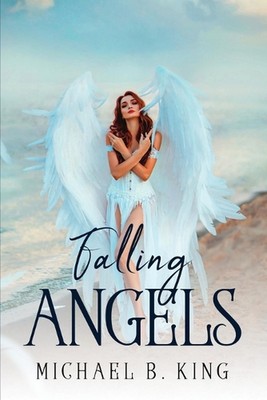 Falling Angels by Michael B. King Paperback Book | eBay