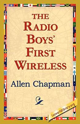 The Radio Boys' First Wireless, Chapman, Library 9781421821177 Free ...