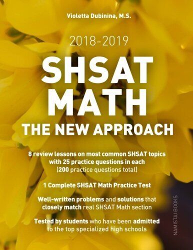SHSAT MATH: THE NEW APPROACH (PRACTICE MATH TESTS FOR By Violetta ...