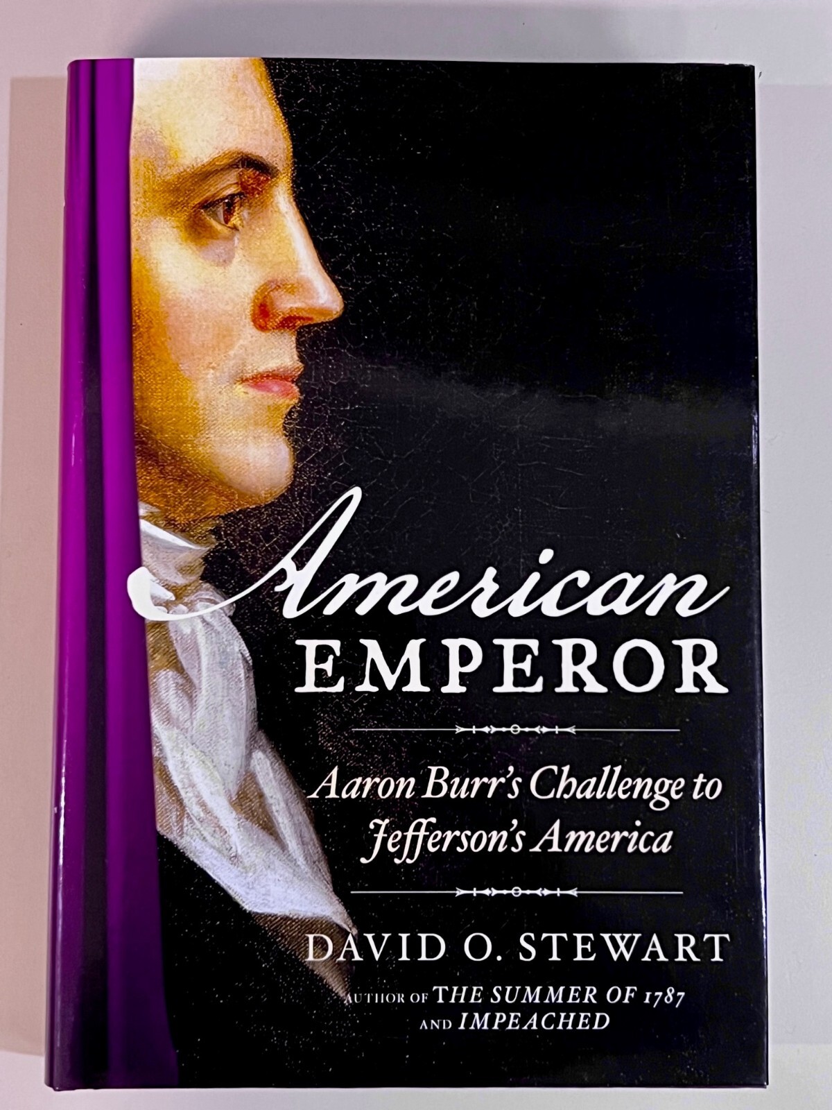American Emperor : Aaron Burr's Challenge to Jefferson's America by ...