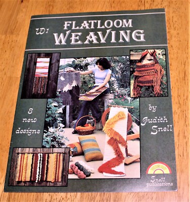 Snell Publications: FLATLOOM WEAVING Book by Judith Snell - Softcover # ...
