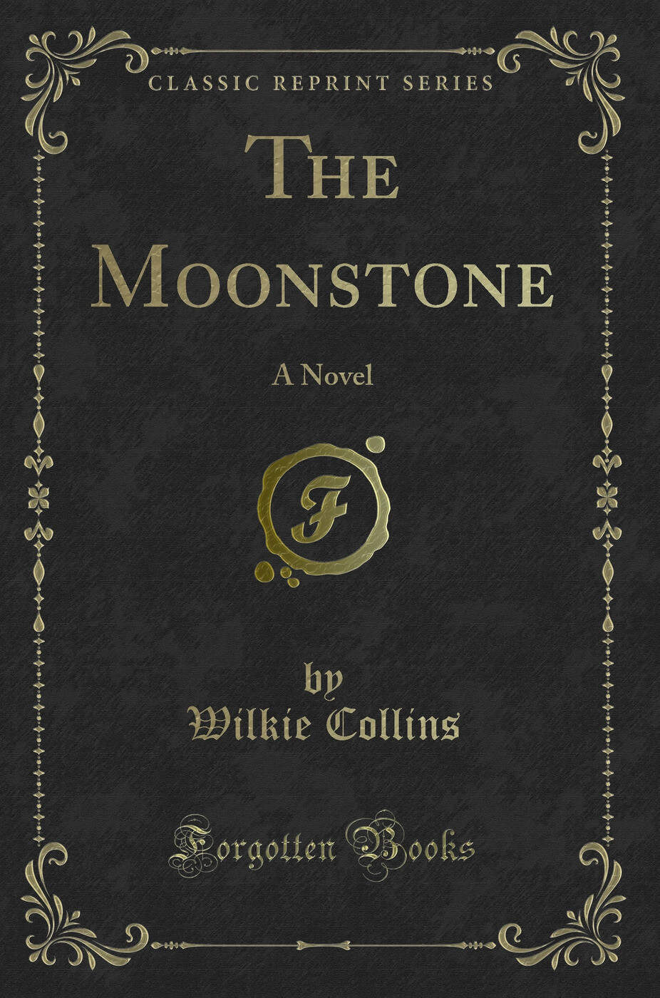The Moonstone: A Novel (Classic Reprint) 9781334924798 | eBay