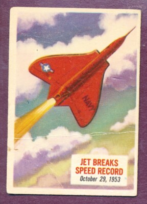 1954 Topps Scoop #66 Jet Breaks Speed Record 10/29/1953 Set Break G-VG ...