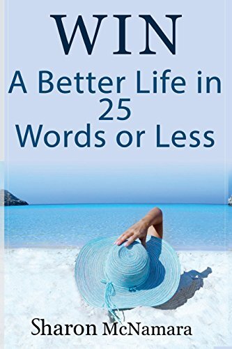 Win A Better Life in 25 Words Or Less, McNamara 9781537401690 Free ...