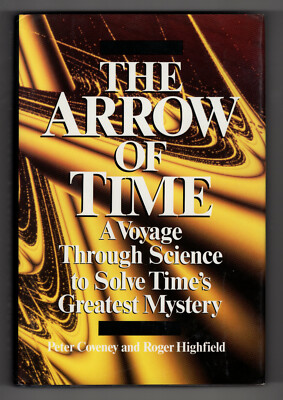 The Arrow of Time - Peter Coveney and Roger Highfield - Hardcover, Dust ...