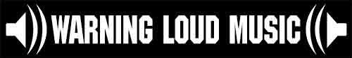 "WARNING LOUD MUSIC" NOS, vinyl decal sticker JDM hella flush funny ...