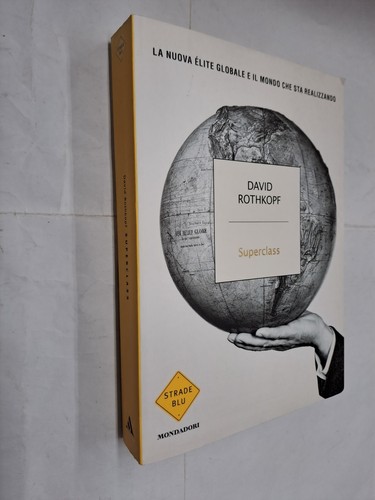 SUPERCLASS NUOVA ELITE MONDO - DAVID ROTHKOPF - MONDADORI - 2008 ...