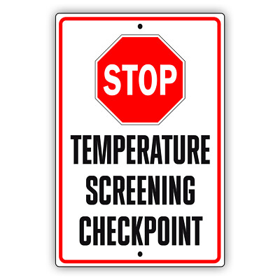 Stop Temperature Screening Checkpoint Notice Safety Novelty Aluminum ...