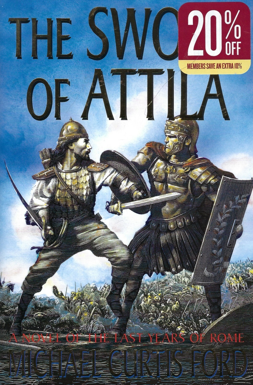 Sword of Attila : A Novel of the Last Years of Rome by Michael Curtis ...