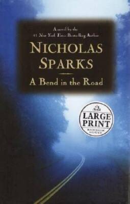 A Bend in the Road - Hardcover By Sparks, Nicholas - GOOD 9780375430831 ...