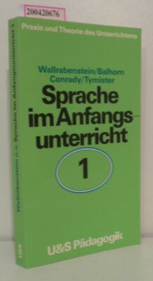Sprache im Anfangsunterricht Wulf Wallrabenstein ... Wallrabenstein ...