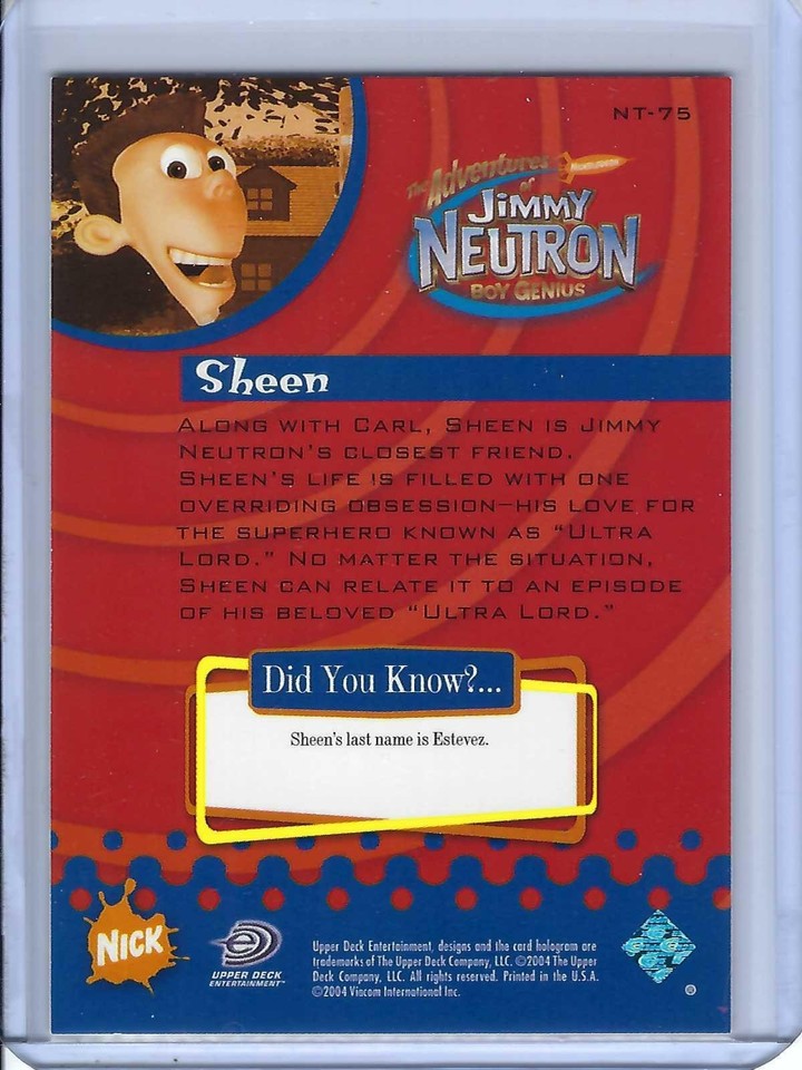 2004 UPPER DECK NICKTOONS JIMMY NEUTRON SHEEN ESTEVEZ CARD # NT-75 | eBay