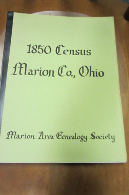 1850 Census Marion County Ohio Genealogy 1982 1st oop Morral Grand ...