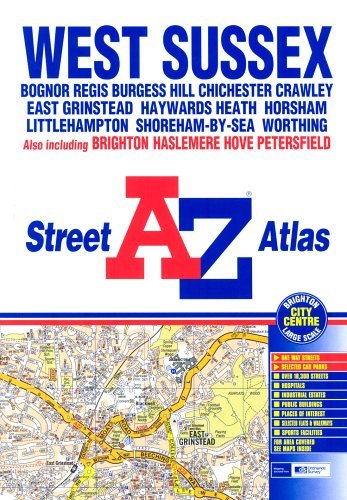West Suss** Street Atlas (Street Maps & Atlases) By Geographers A-Z Map ...
