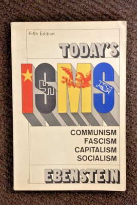 Today's ISMS, Communism, Fascism, Capitalism, Socialism by William ...