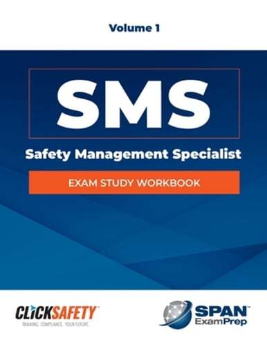 Safety Management Specialist (Sms) Exam Study Workbook Vol 1: Revised ...