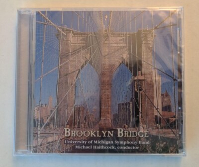 UNIVERSITY OF MICHIGAN SYMPHONY BAND / - Brooklyn Bridge- CD - Sealed ...