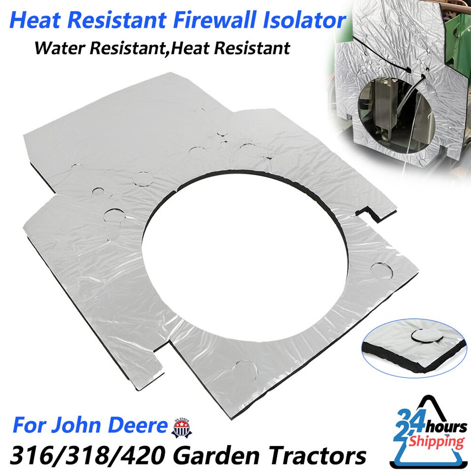 For John Deere316 318 420 Garden Tractor Firewall Heat Resistant ...
