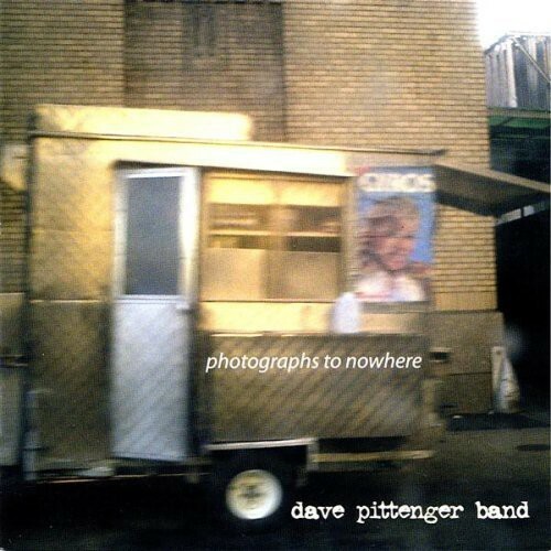 Photographs to Nowhere by Dave Pittenger (CD, 2003, Sitting Room ...
