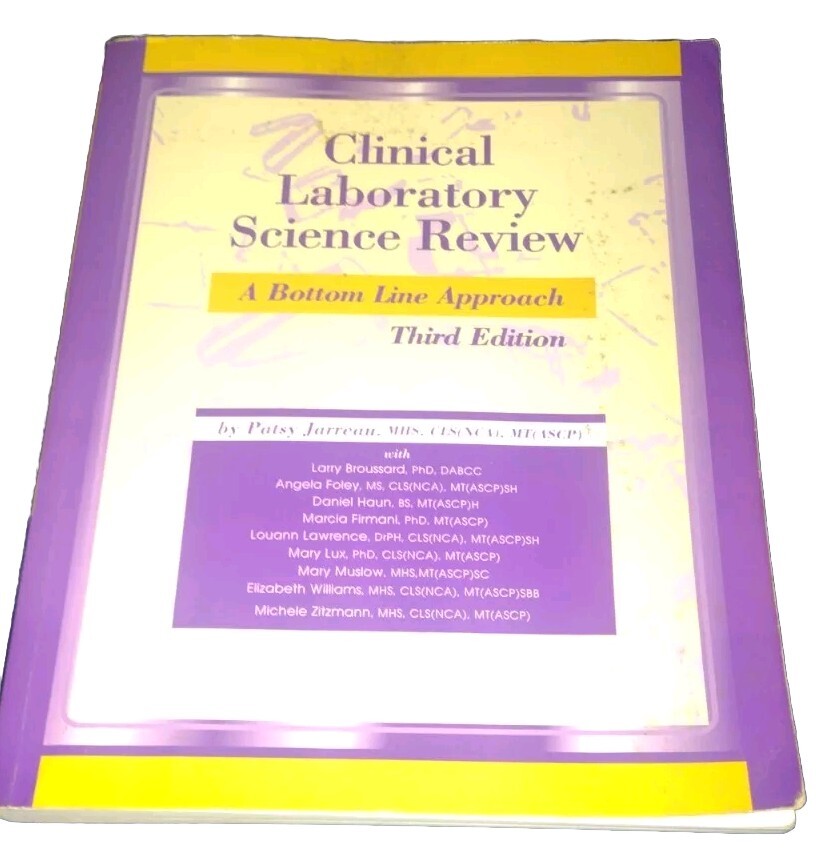 Clinical Laboratory Science Review : A Bottom Line Approach by Patsy C ...