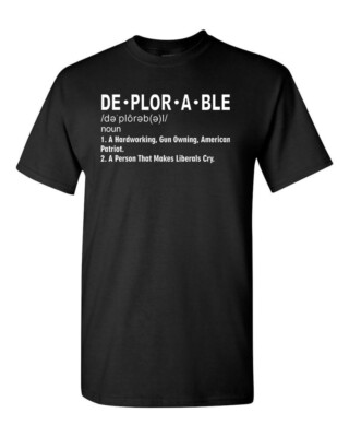 Deplorable Definition, Make Liberals Cry T-Shirt / Trump 2020 ...
