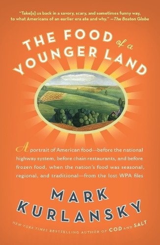 Mark Kurlansky The Food of a Younger Land (Paperback) (UK IMPORT ...