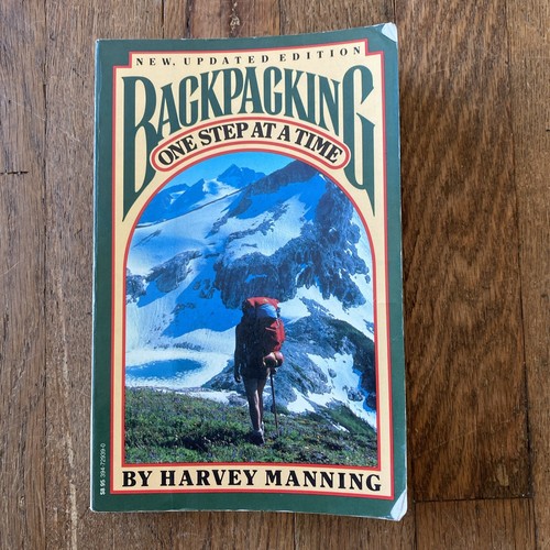 Backpacking : One Step at a Time by Harvey Manning (1986, Paperback ...