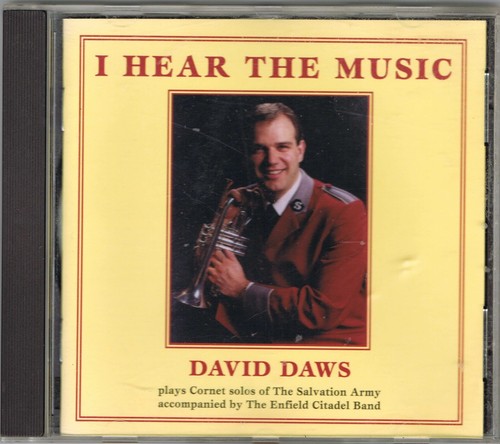 I Hear The Music - David Daws With The Enfield Citadel Band Of The SA ...
